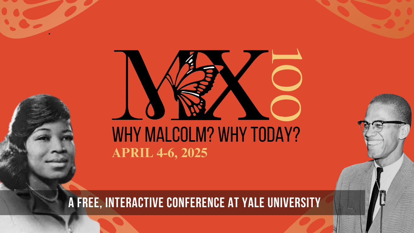 Program | MX100:Why Malcolm, Why Today?